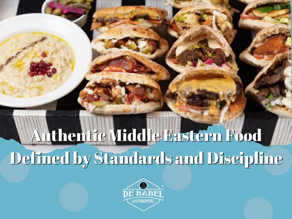 Authentic Middle Eastern Food Defined by Standards and Discipline
